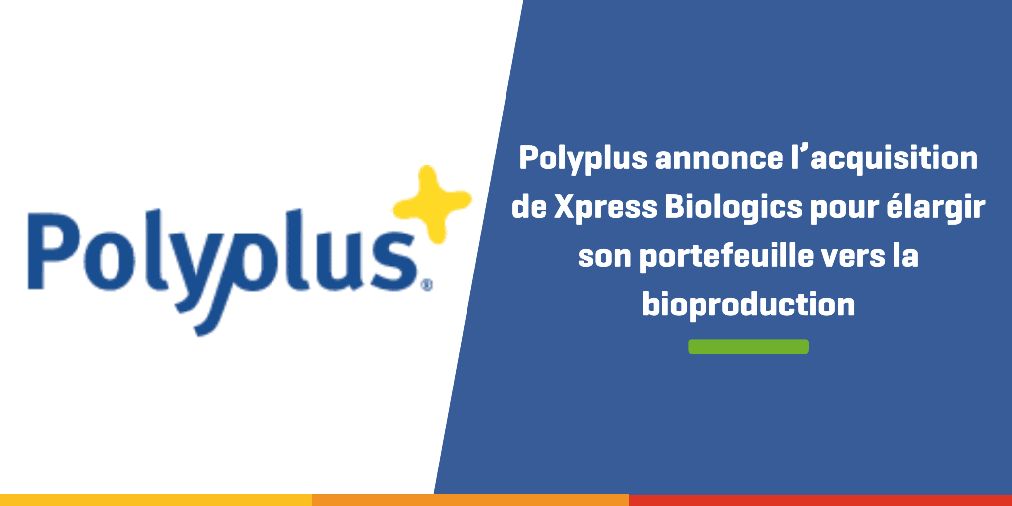 Polyplus annonce l’acquisition de Xpress Biologics pour élargir son ...