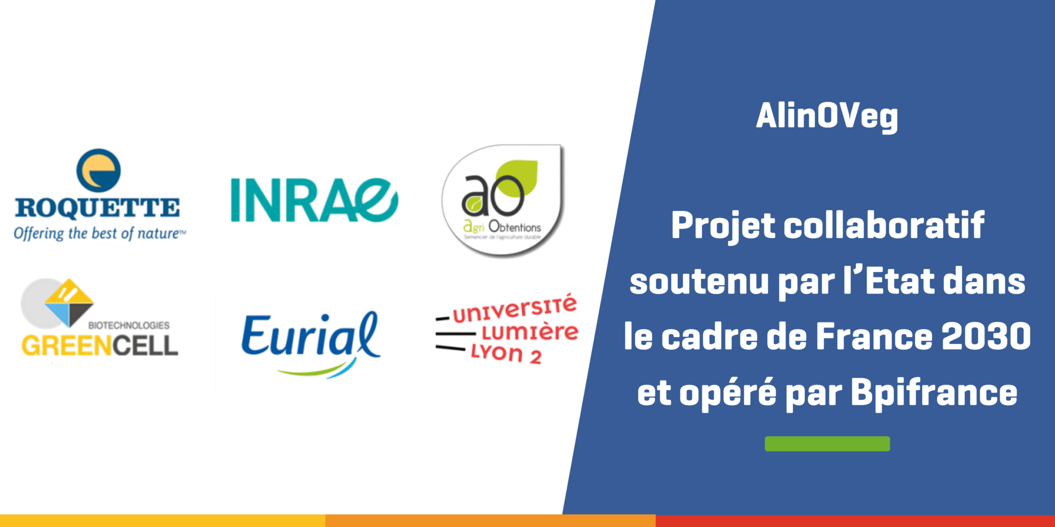 AlinOVeg : Projet collaboratif soutenu par l’Etat dans le cadre de France 2030 et opéré par ...